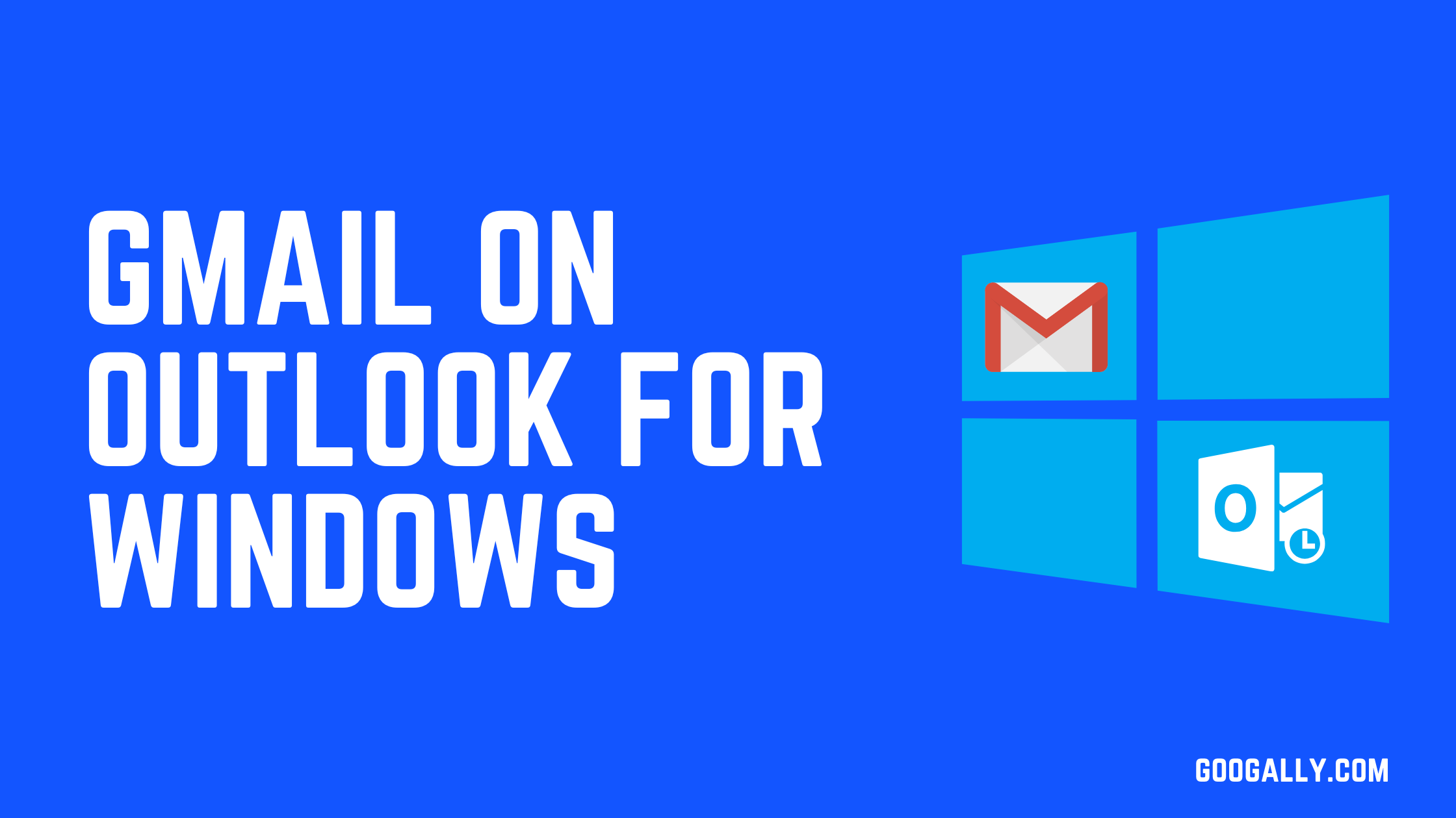 Setup Gmail On MS Outlook For Windows setup-gmail-on-ms-outlook-for-windows